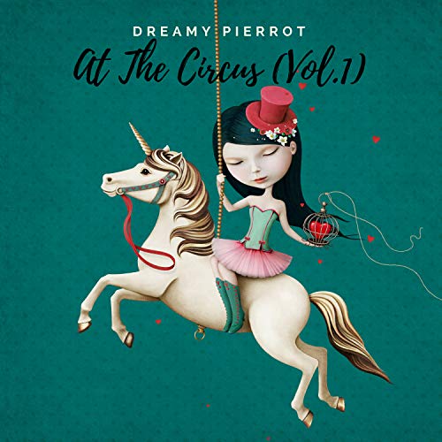 Play At the Circus Vol. 1 by Dreamy Pierrot on Amazon Music