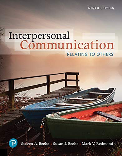 Interpersonal Communication: Relating to Others Loose leaf 9e: Steven A ...