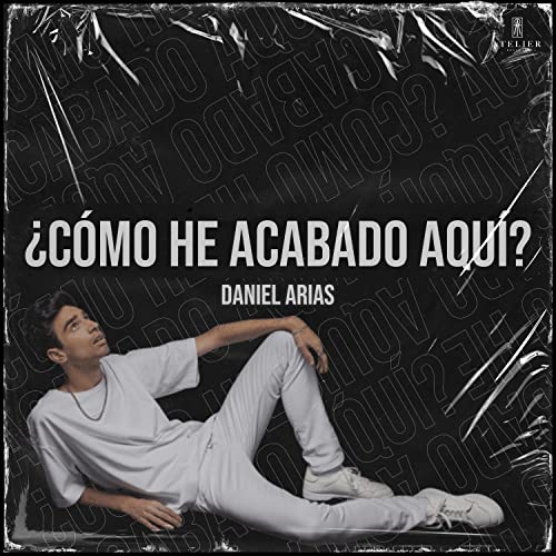 Amazon.co.jp: ¿Cómo He Acabado Aquí? : Daniel Arias: デジタルミュージック