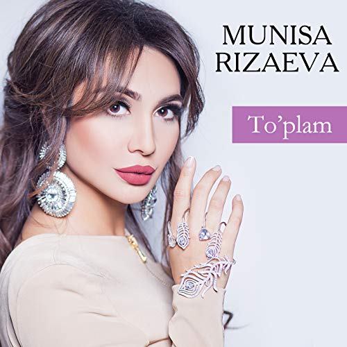 Play To'plam by Munisa Rizaeva on Amazon Music