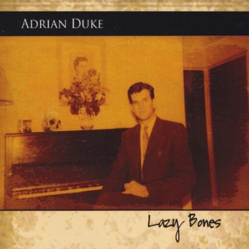 Play Lazy Bones by Adrian Duke on Amazon Music