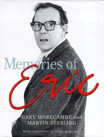 Memories of Eric: Morecambe, Gary, Sterling, Martin: 9780233996691 ...