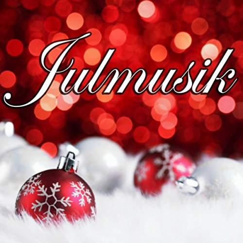 55 Bästa Jullåtarna och Julmusiken : En Samling av Klassiker by Bra ...