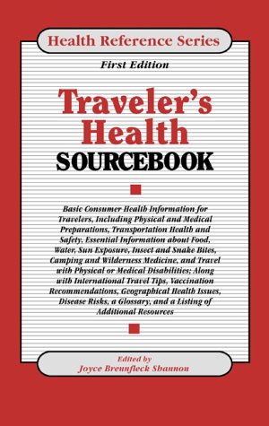 Traveler's Health Sourcebook (Health Reference Series): Joyce B ...