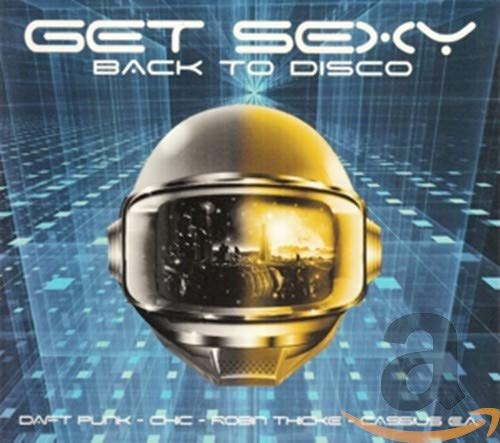 Various Artists - Get Sexy -Back to Disco - Amazon.com Music