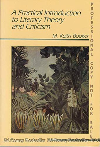 A Practical Introduction to Literary Theory and Criticism: M. Keith Booker: 9780801317668 ...