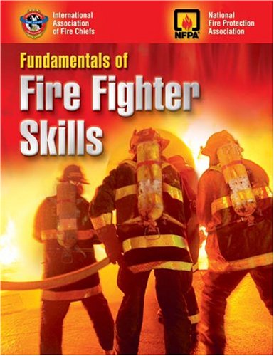 Fundamentals of Fire Fighter Skills: National Fire Protection ...