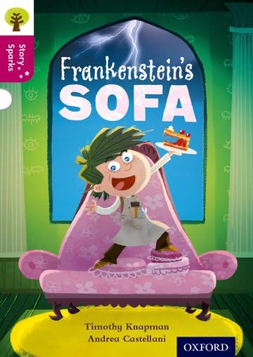 Oxford Reading Tree Story Sparks: Oxford Level 10: Frankenstein's Sofa ...