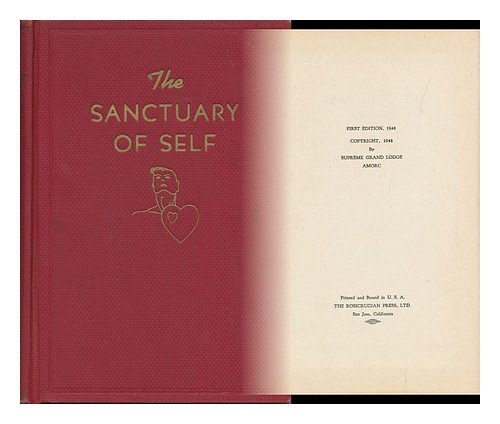 The sanctuary of self (Rosicrucian library): Lewis, Ralph Maxwell ...