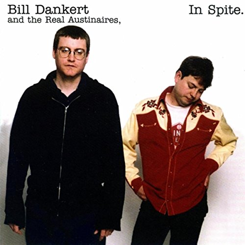 Amazon.com: In Spite : Bill Dankert & The Real Austinaires: Digital Music