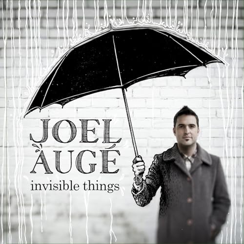 Play Invisible Things by Joel Auge on Amazon Music