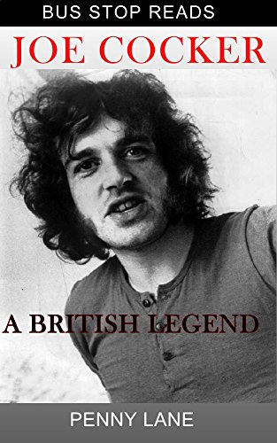 Amazon.com: JOE COCKER: A BRITISH LEGEND (BUS STOP READS Book 1) eBook ...