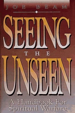Seeing the Unseen: Beam, Joe: 9781878990273: Amazon.com: Books