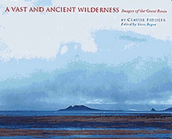 Amazon | A Vast and Ancient Wilderness: Images of the Great Basin ...