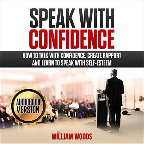 Amazon.com: Speak With Confidence: How to Talk With Confidence, Create ...