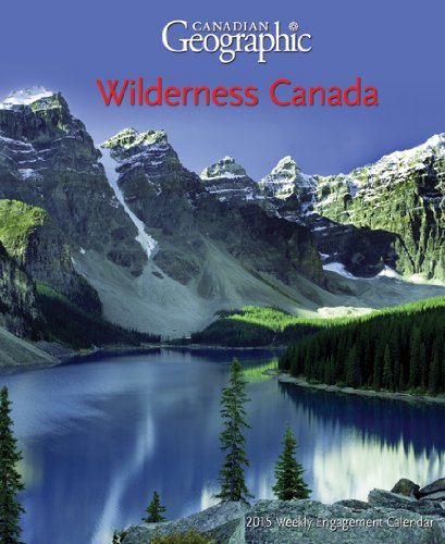 Canadian Geographic Weekly Engagement Planner 2015: MegaCalendars ...