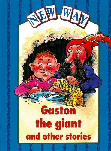 New Way Blue Level Platform Book: Gaston the Giant (New Way Readers ...