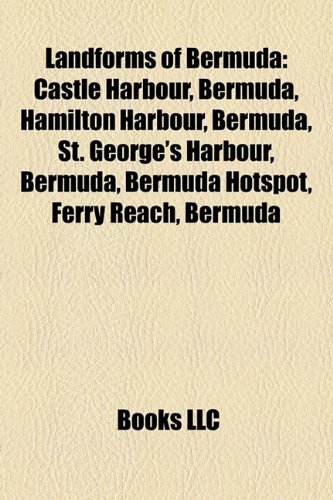 Landforms of Bermuda: Bays of Bermuda, Beaches of Bermuda, Caves of ...