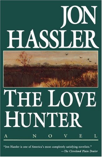 The Love Hunter: Hassler, Jon: 9780345410191: Amazon.com: Books