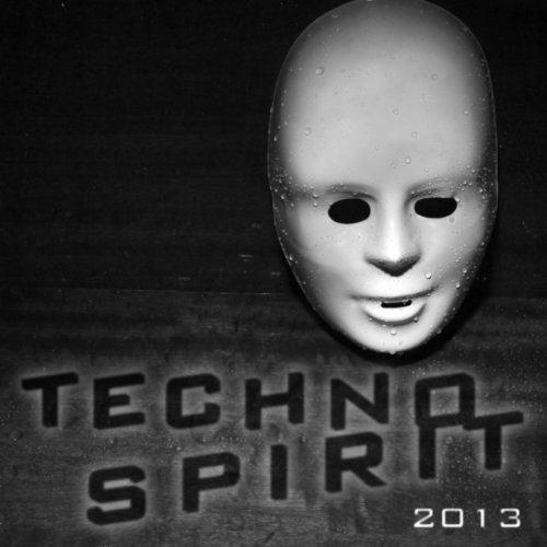 Play Techno Spirit 2013 by VARIOUS ARTISTS on Amazon Music