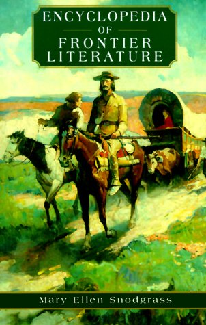 Encyclopedia of Frontier Literature: Snodgrass, Mary Ellen ...