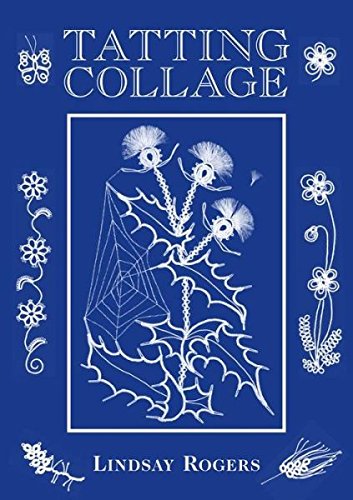 Tatting collage: Lindsay Rodgers: 9780952435303: Amazon.com: Books