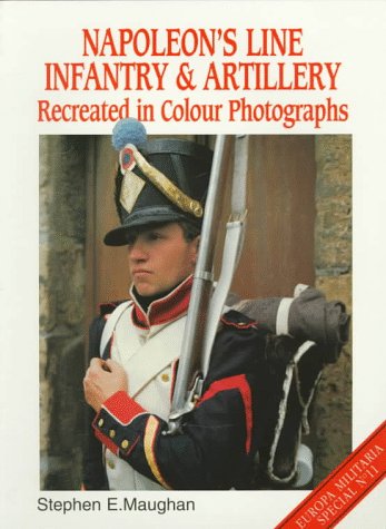 Amazon | Napoleon's Line Infantry and Artillery: Recreated in Colour ...