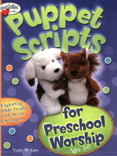 Puppet Scripts: For Preschool Worship: Ages 3-6 (Heartshaper): Toler ...