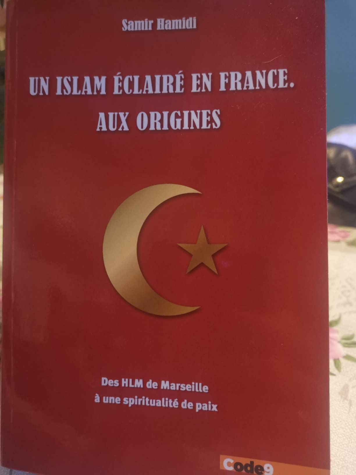 Amazon.fr - Un Islam éclairé en France. Aux origines : Des HLM de ...