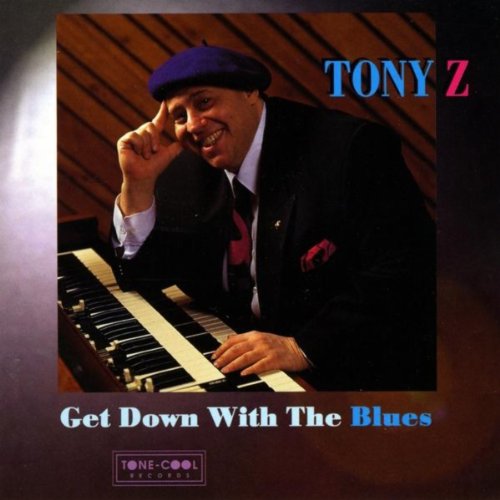 Play Get Down With The Blues by Tony Z on Amazon Music