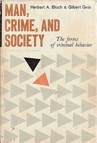 Man, Crime, and Society : The Forms of Criminal Behavior: unknown ...