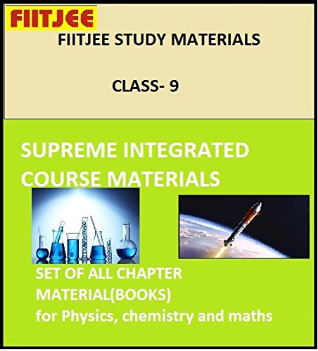 IITJEE study materials for class 9 (Physics Chemistry Maths) For all ...