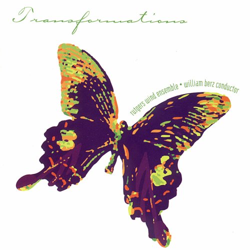 Rutgers Wind Ensemble, William Byrd, Kenneth H. Lampl, Ron Nelson ...