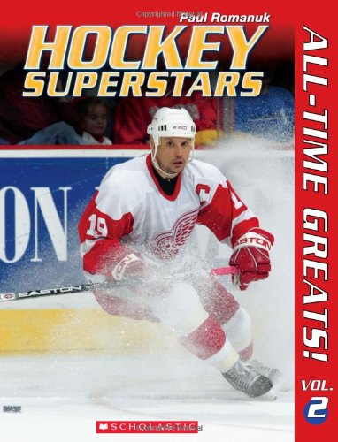 Hockey Superstars: All-Time Greats! Vol. 2: Romanuk, Paul: 9781443107129: Books - Amazon.ca