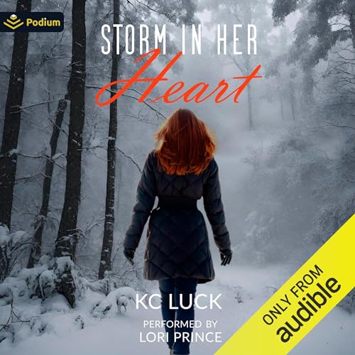 Storm in Her Heart (Audible Audio Edition): KC Luck, Lori Prince ...