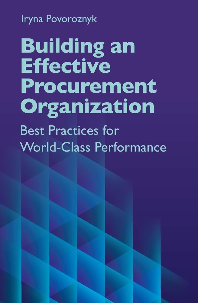 Building an Effective Procurement Organization: Best Practices for ...