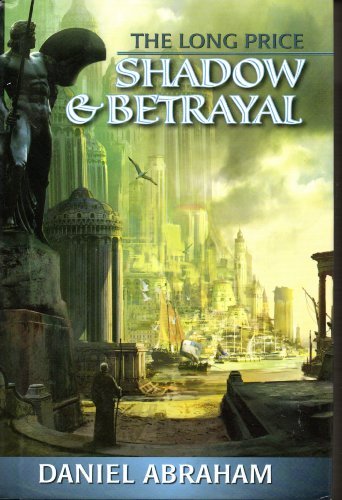 The Long Price: Shadow & Betrayal (A Shadow in Summer & A Betrayal in ...