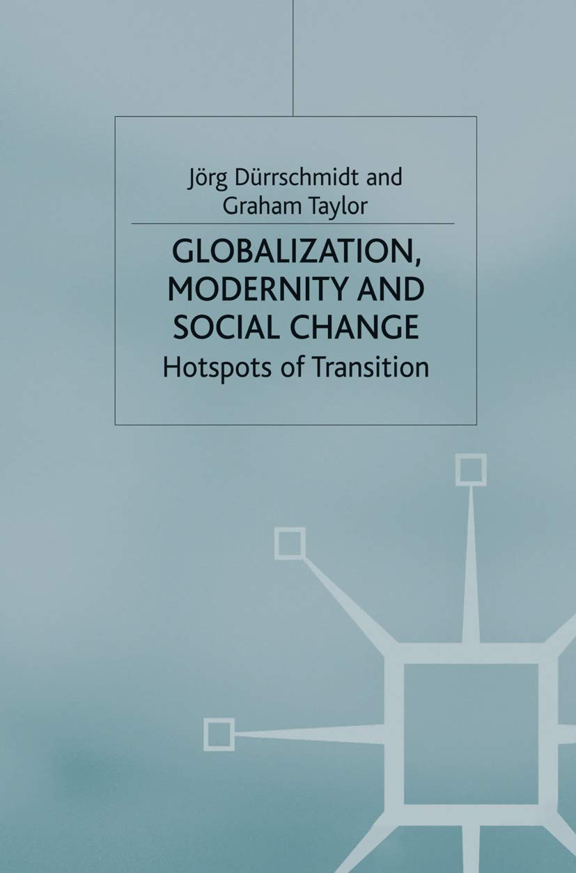 Globalization, Modernity and Social Change: Hotspots of Transition ...