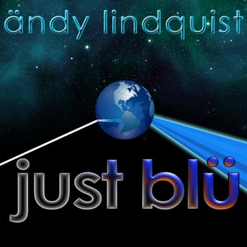 Amazon.co.jp: Just Blu : Andy Lindquist: デジタルミュージック