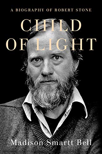 Amazon.com: Child of Light: A Biography of Robert Stone eBook : Bell ...