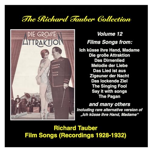 The Richard Tauber Collection: Vol. 12 – Film Songs (Recordings 1928 ...