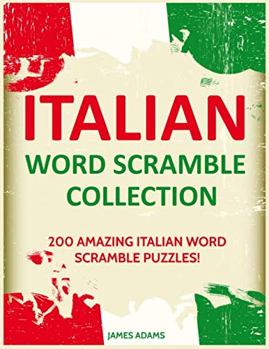 Italian Word Scramble Collection: 200 Amazing Italian Word Scramble ...