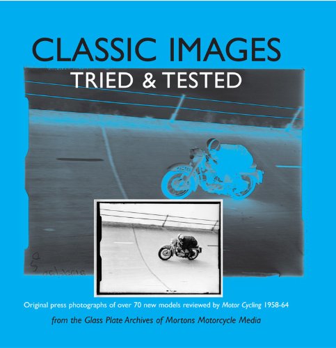 Classic Images: Tried & Tested (New Motorcycle Models 1958-64 ...