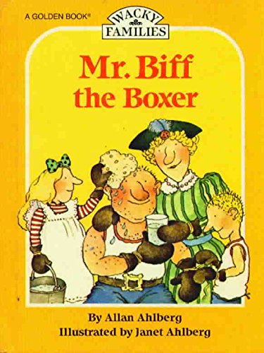 Mr. Biff the Boxer (Wacky Families Ser.): Ahlberg, Allan; Ahlberg ...