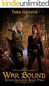 Amazon.com: War Bound (Elven Alliance Book 2) eBook : Grayce, Tara: Kindle Store