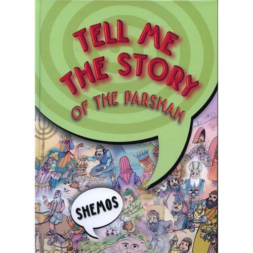 Tell Me The Story of the Parshah: Shemos (English Editon): M. Klien ...