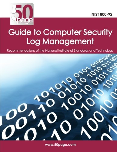 NIST 800-92 Guide to Computer Security Log Management: Nist, Aroms ...