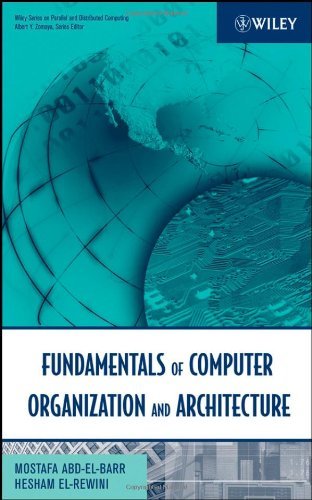Fundamentals of Computer Organization and Architecture (Wiley Series on Parallel and Distributed ...
