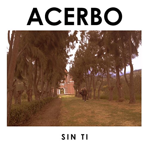 Play Sin Ti by Acerbo on Amazon Music