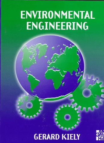 Environmental Engineering: Kiely, Gerard: 9780077091279: Amazon.com: Books